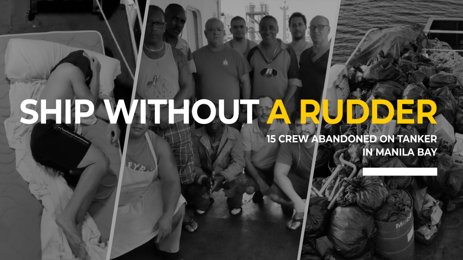 Ship without a rudder: 15 crew abandoned on tanker in Manila Bay | ITF ...